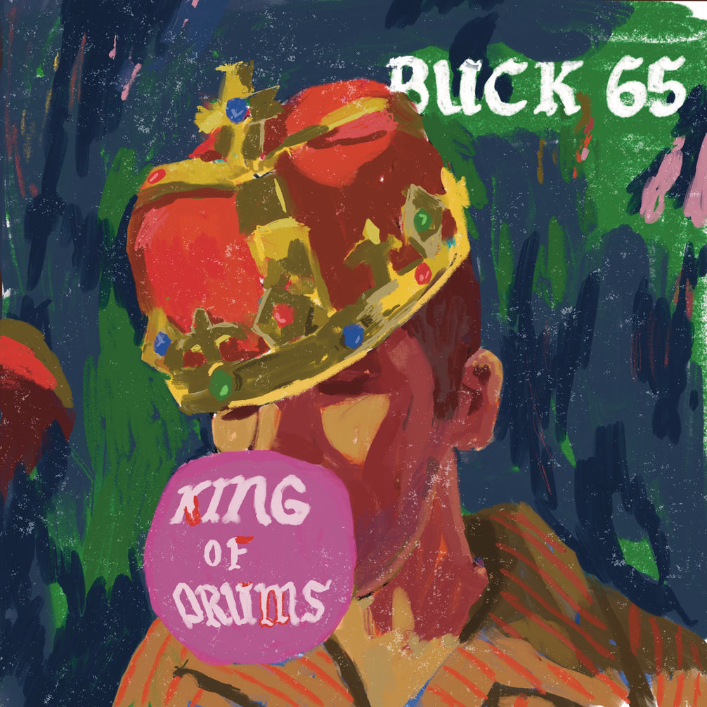 Buck 65 - King Of Drums – handsmade xyz